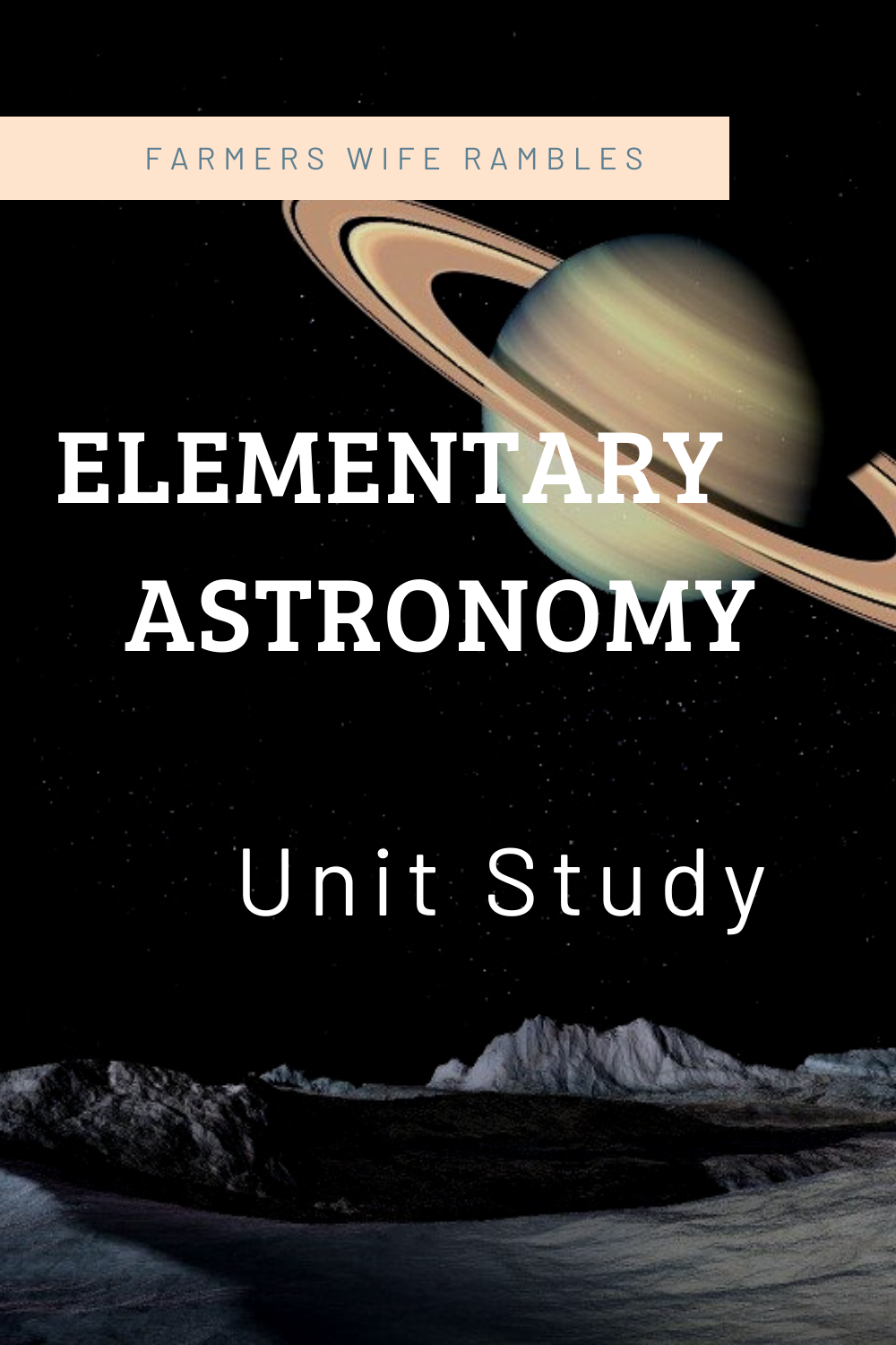 Elementary Astronomy Unit Study - Farmer's Wife Rambles